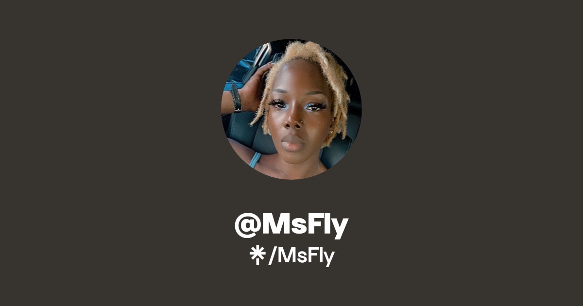 MsFly - Find @MsFly Onlyfans - Linktree