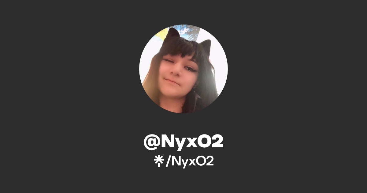 @NyxO2 | Linktree
