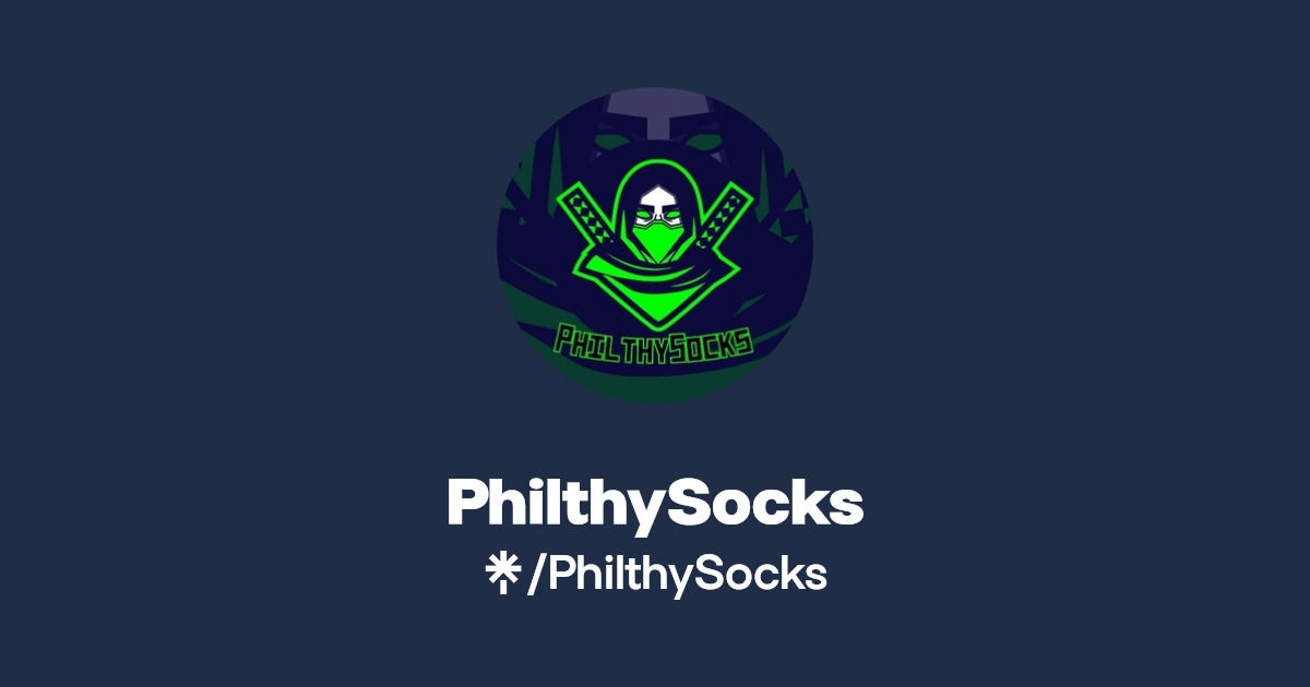 PhilthySocks | TikTok, Twitch | Linktree