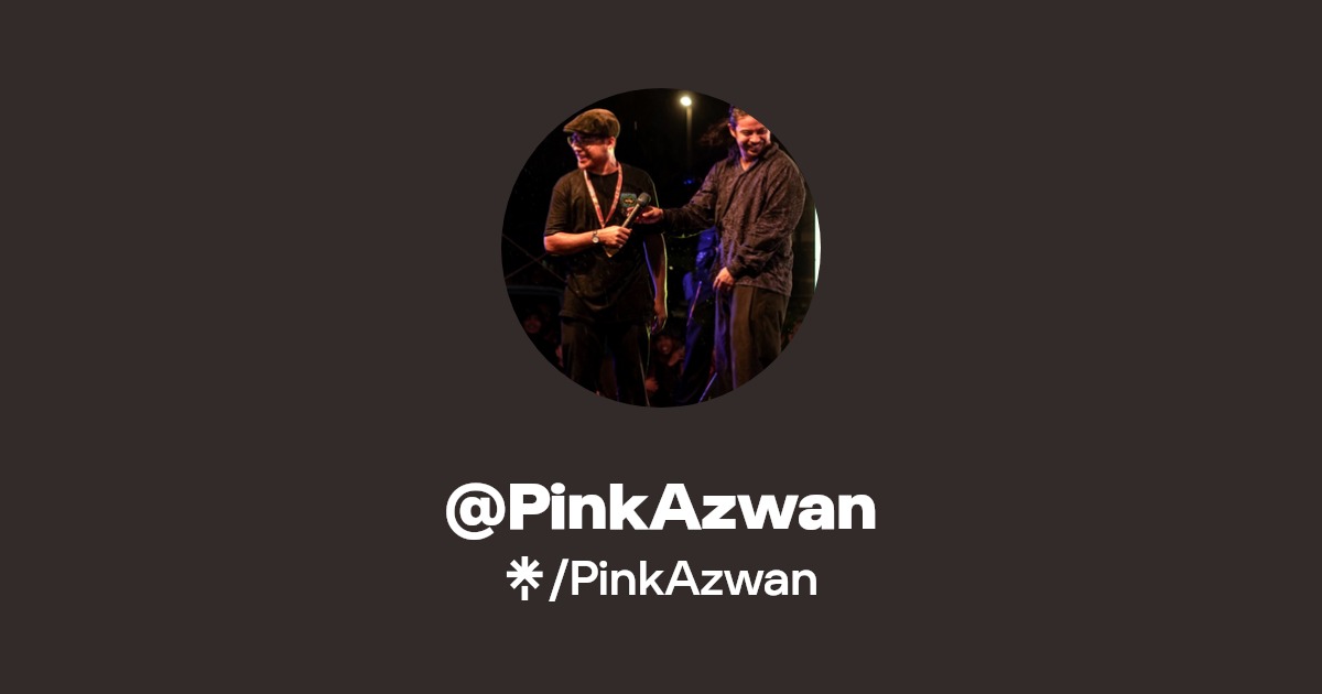 PinkAzwan Official: Instagram | Linktree