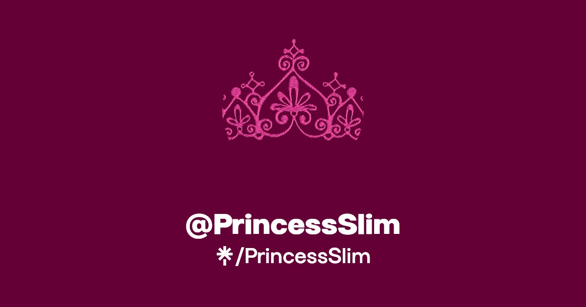 PrincessSlim | TikTok, Twitch | Linktree