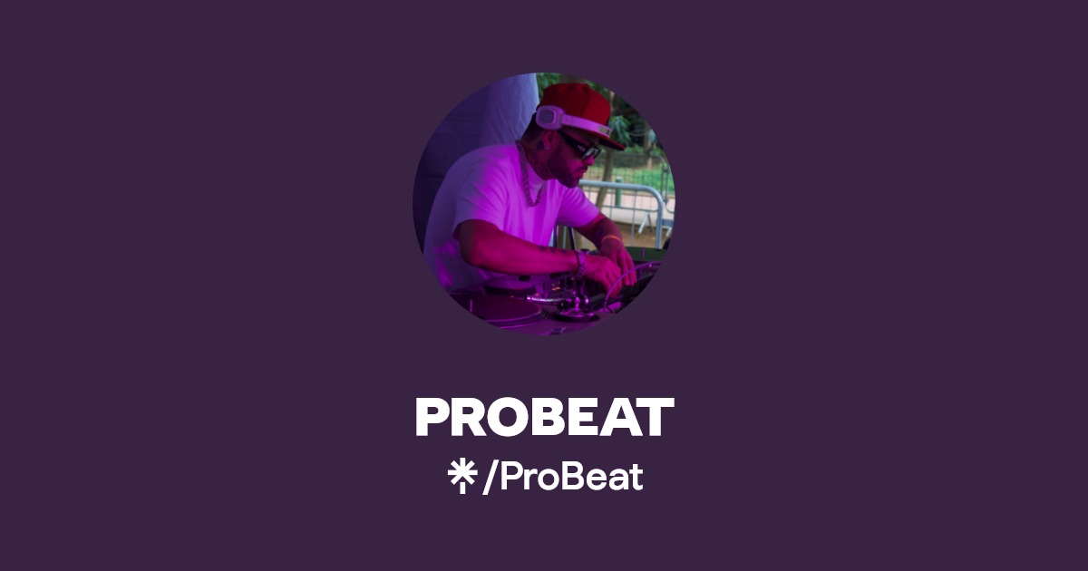 PROBEAT | Instagram, Facebook | Linktree