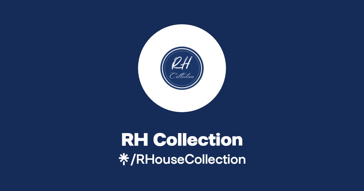 RH Collection | Instagram, TikTok | Linktree