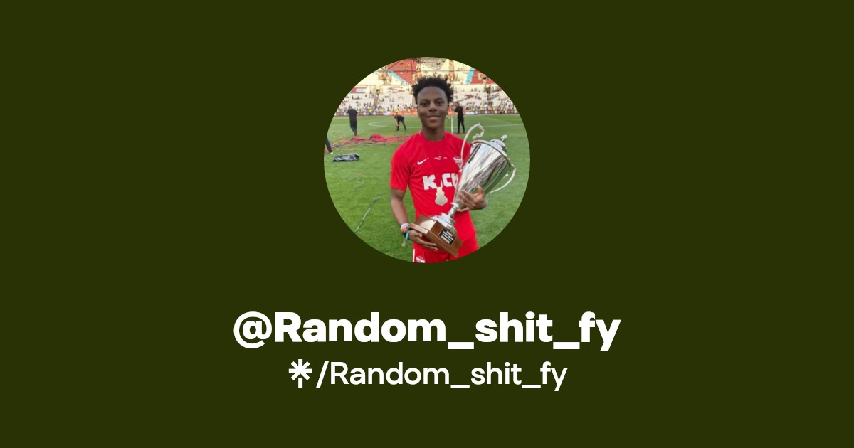 @Random_shit_fy | Linktree