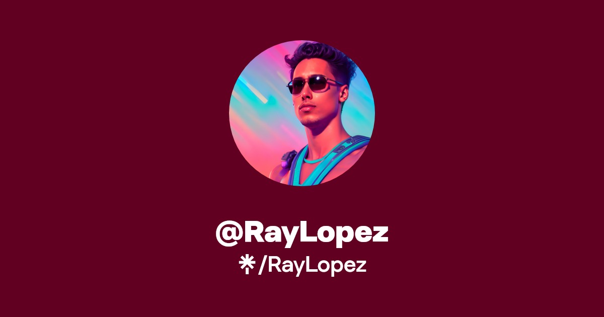 RayLopez | TikTok | Linktree