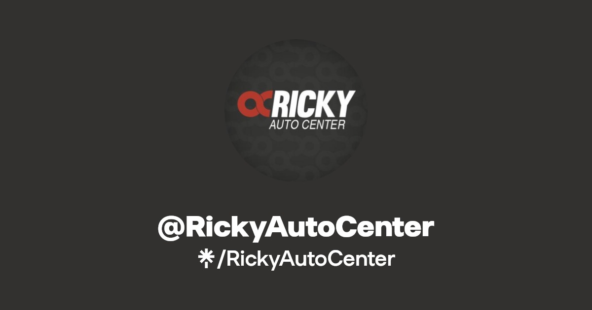 RickyAutoCenter | Instagram, Facebook | Linktree