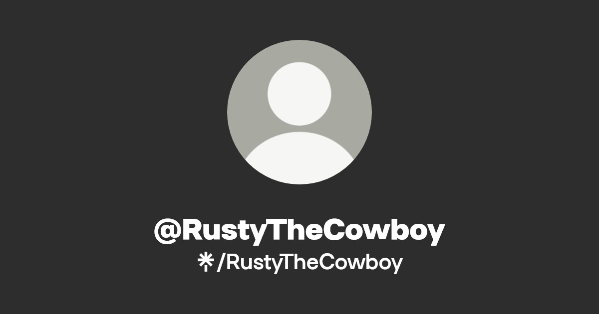 @RustyTheCowboy | Linktree