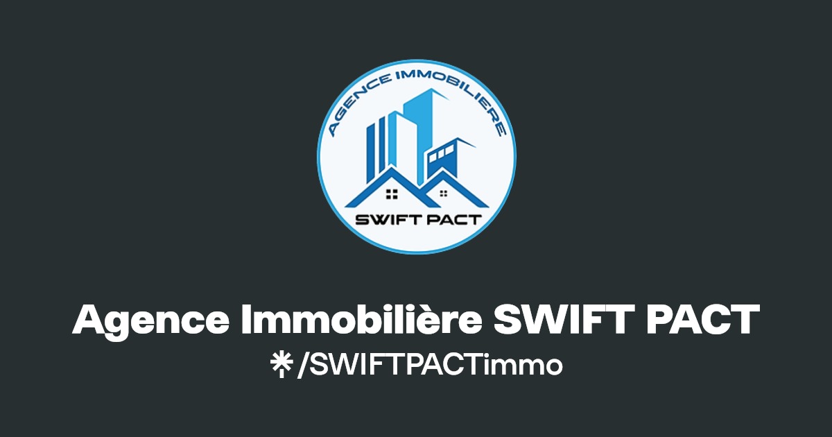 Agence Immobilière SWIFT PACT | Instagram, Facebook | Linktree