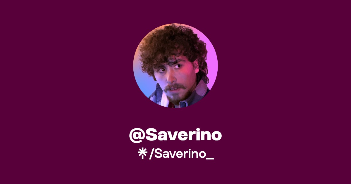 @Saverino | Twitter, Instagram, TikTok, Twitch | Linktree