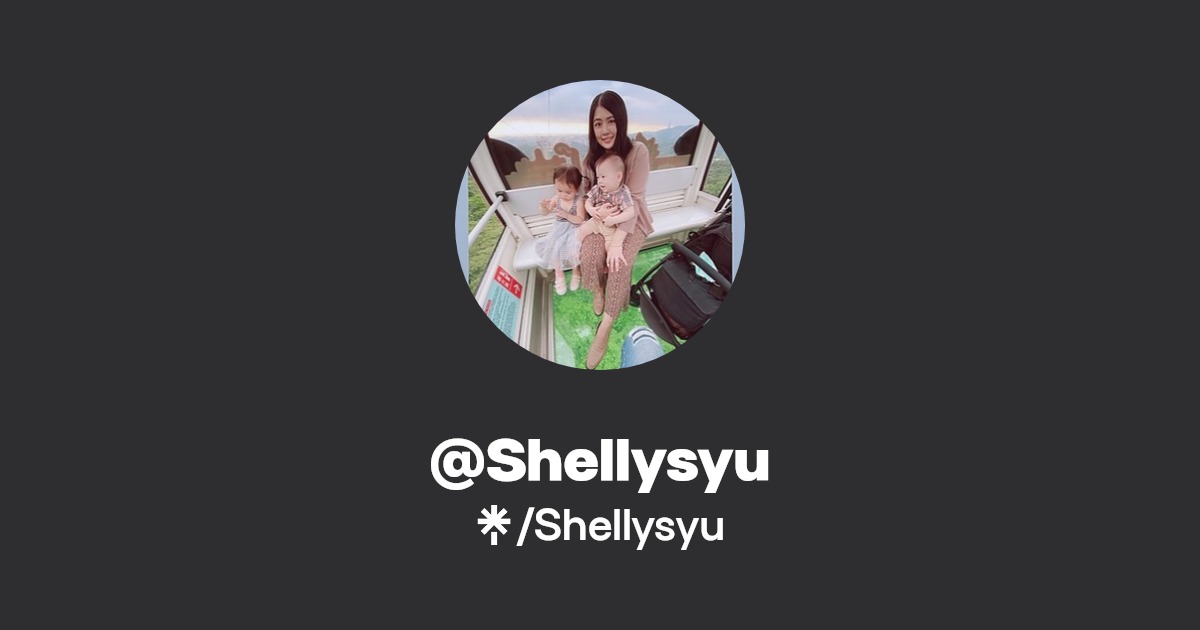 Shellysyu | Instagram | Linktree