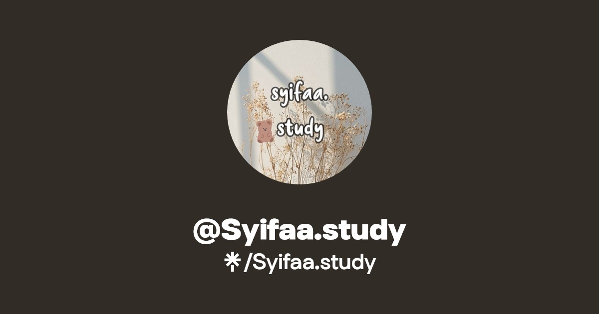 Syifaa.study | Twitter, Instagram, TikTok | Linktree
