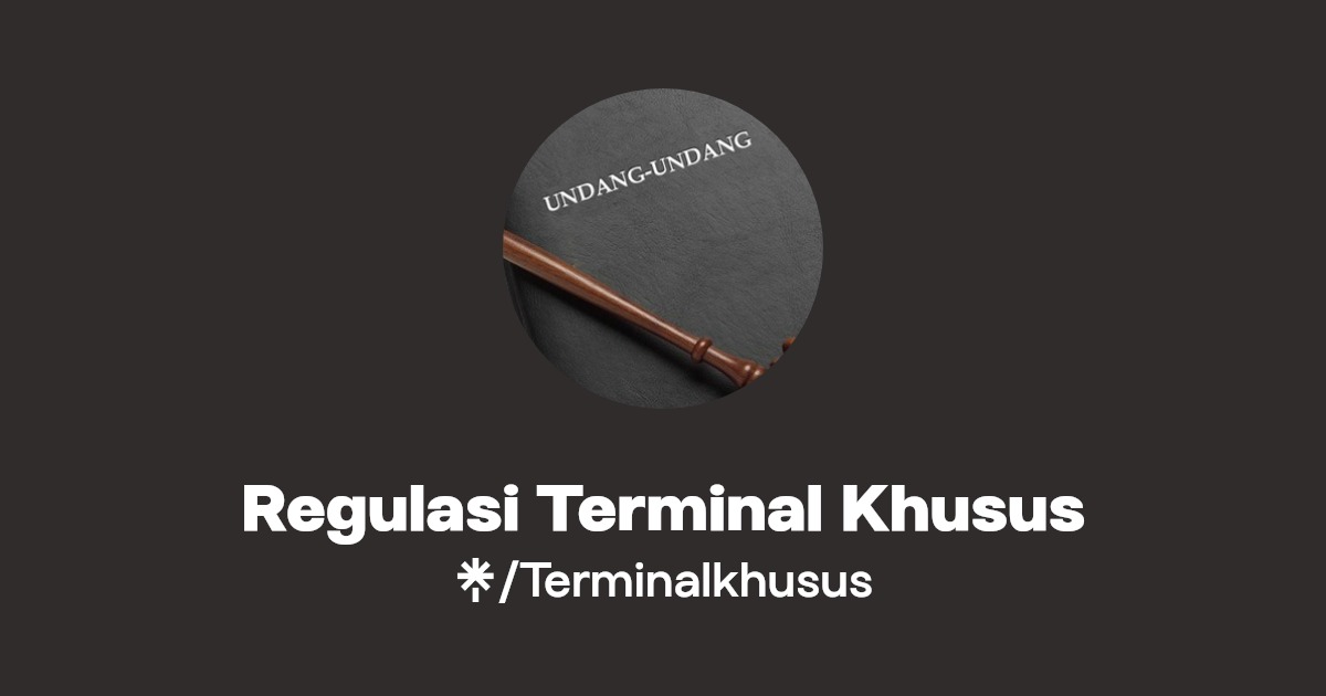 Regulasi Terminal Khusus | Linktree