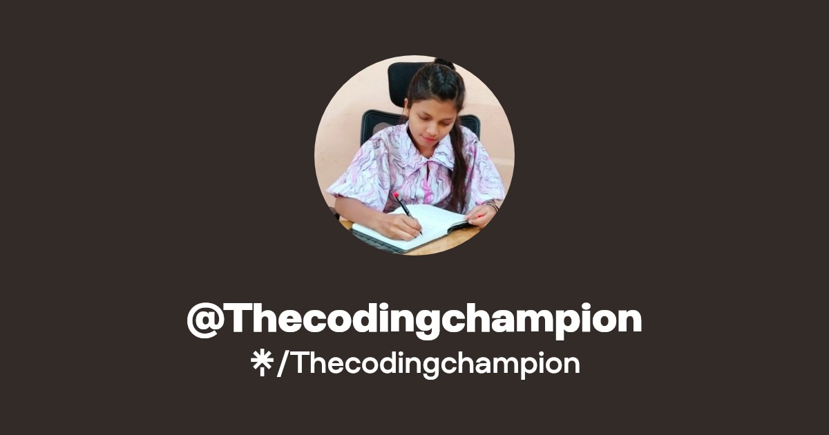 @Thecodingchampion | Linktree