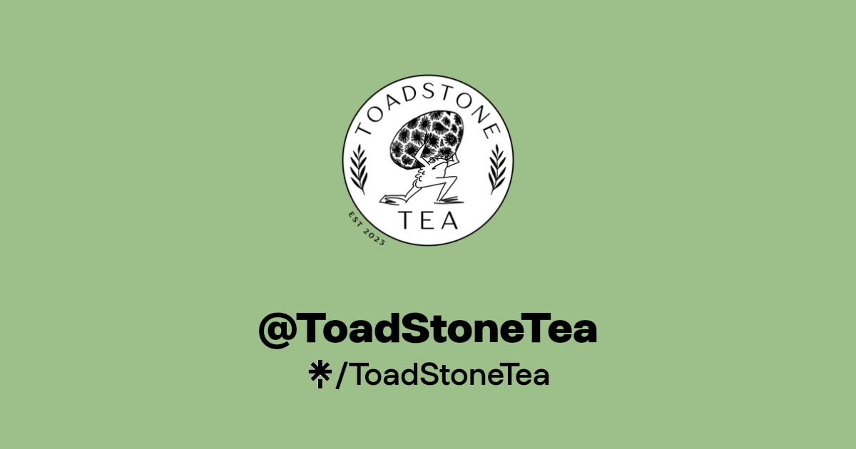 ToadStoneTea | Instagram, Facebook, TikTok | Linktree