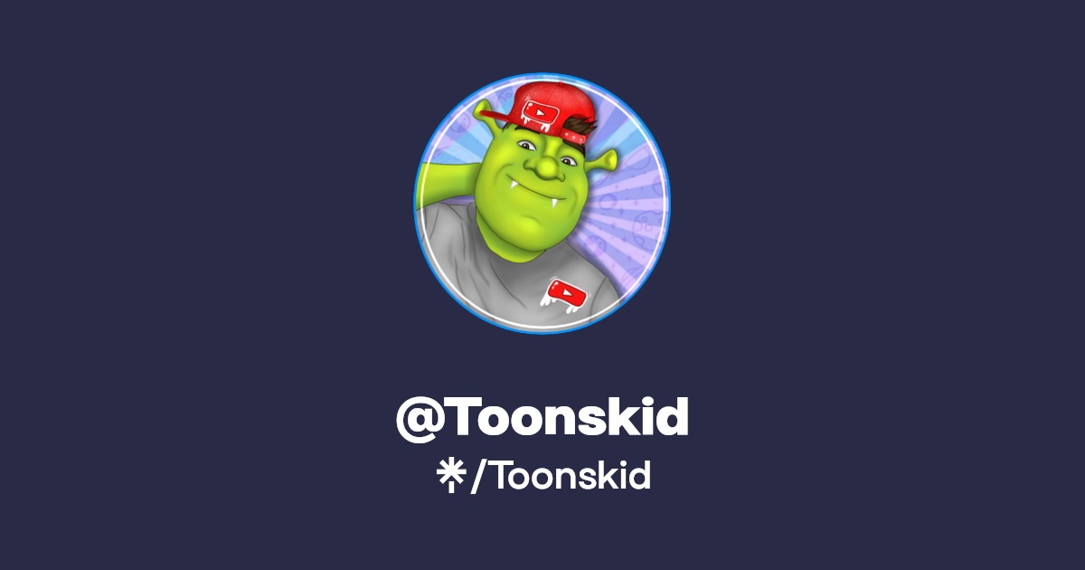 @Toonskid | Linktree