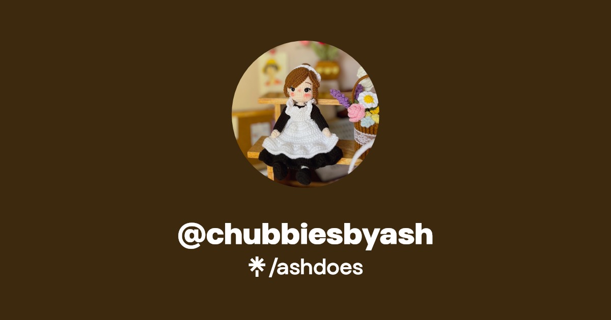 @chubbiesbyash Official: TikTok, Instagram | Linktree