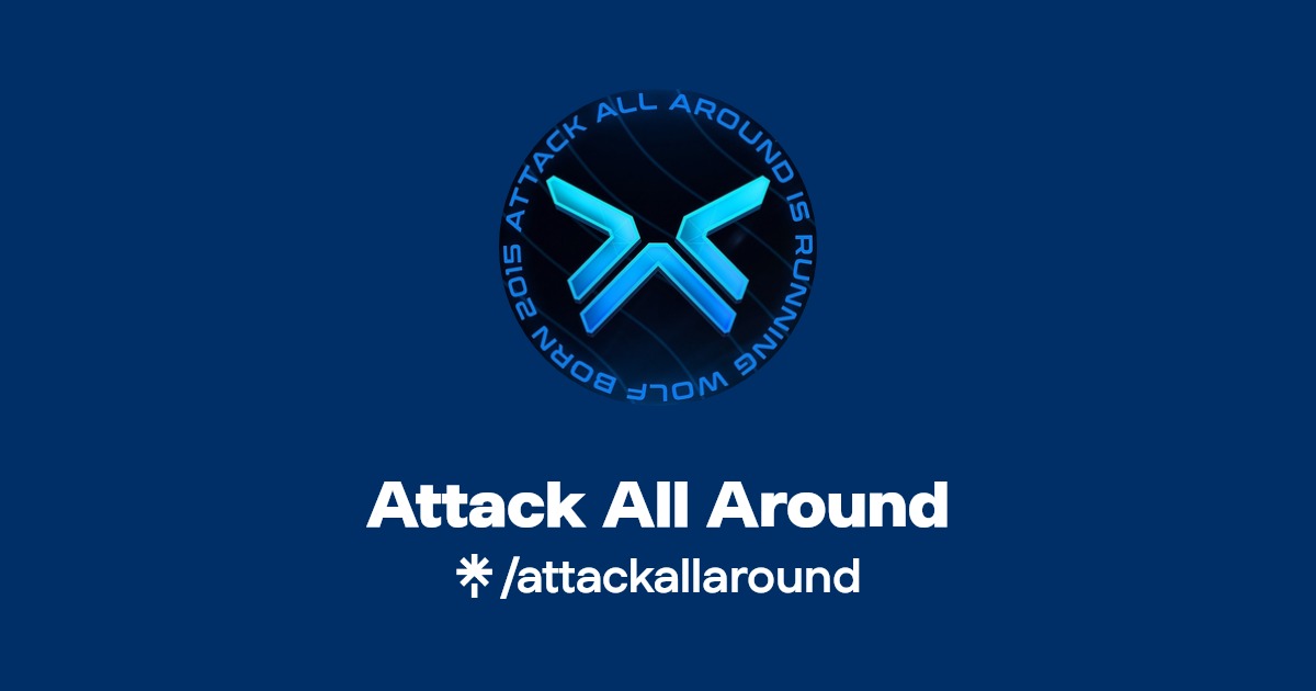 Attack All Around | TikTok, Instagram, Facebook, Twitch | Linktree