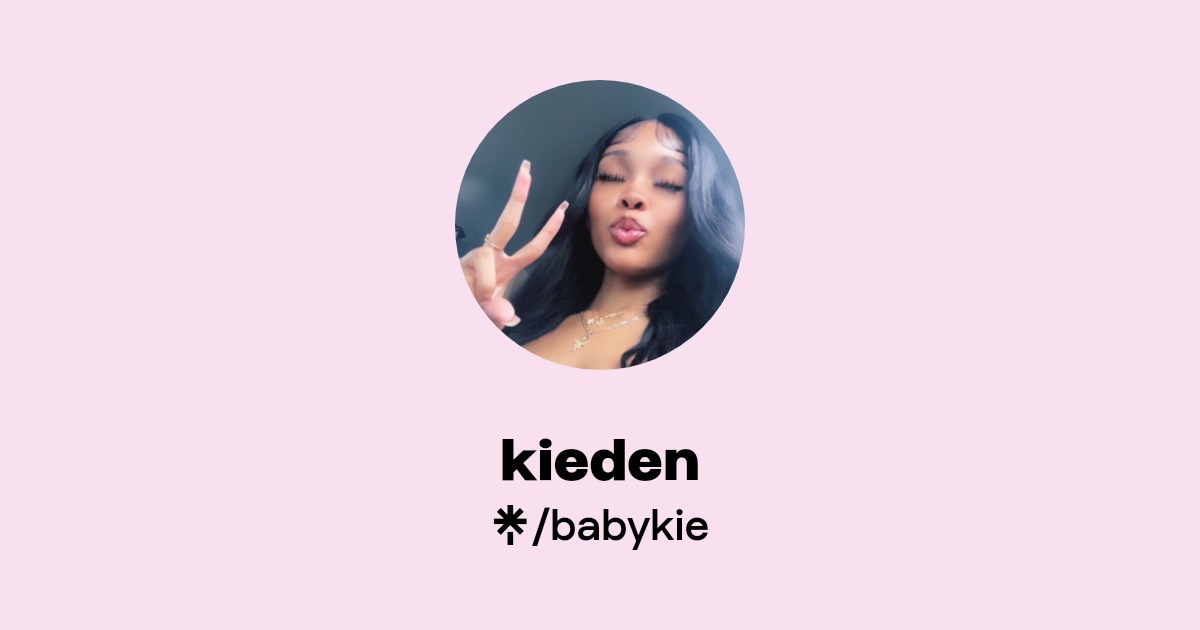 kieden | Twitter, Instagram, TikTok | Linktree