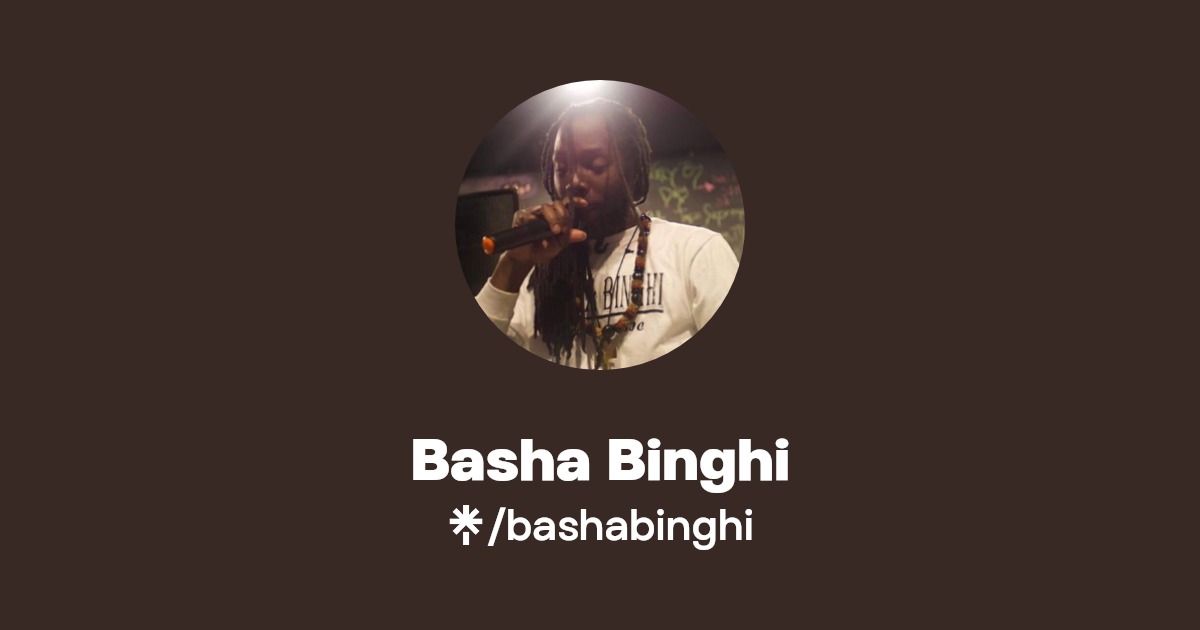 Basha Binghi | Instagram, TikTok | Linktree