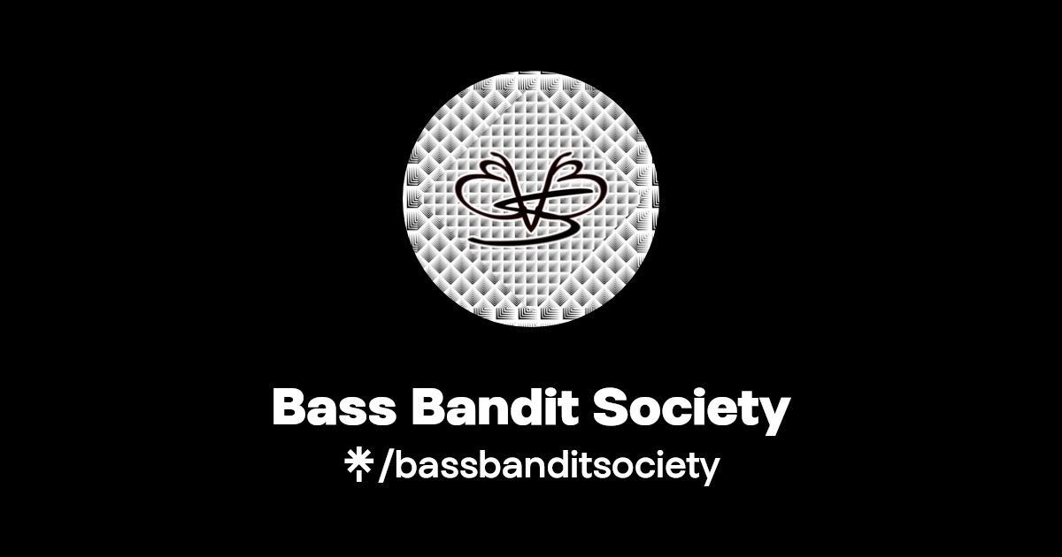 Bass Bandit Society | Instagram, Facebook, TikTok | Linktree
