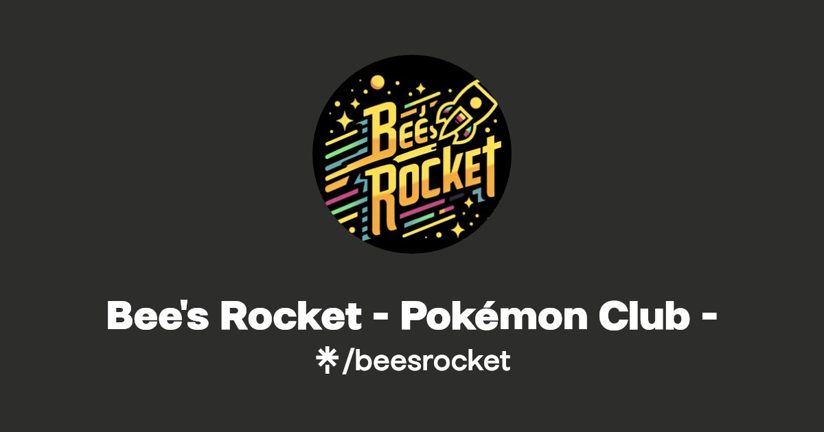 Bee's Rocket - Pokémon Club - | Instagram | Linktree