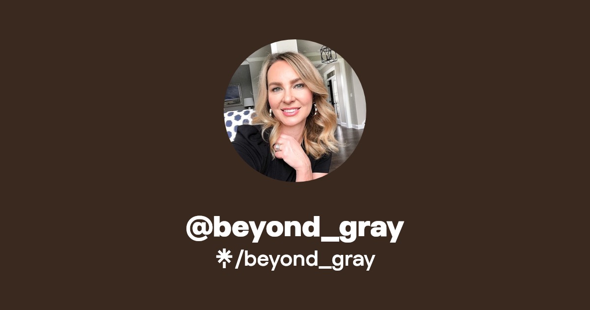beyond_gray Official: Instagram | Linktree