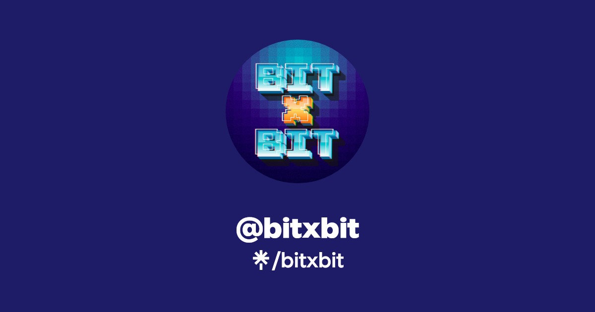 bitxbit | Twitter, Instagram, Facebook | Linktree