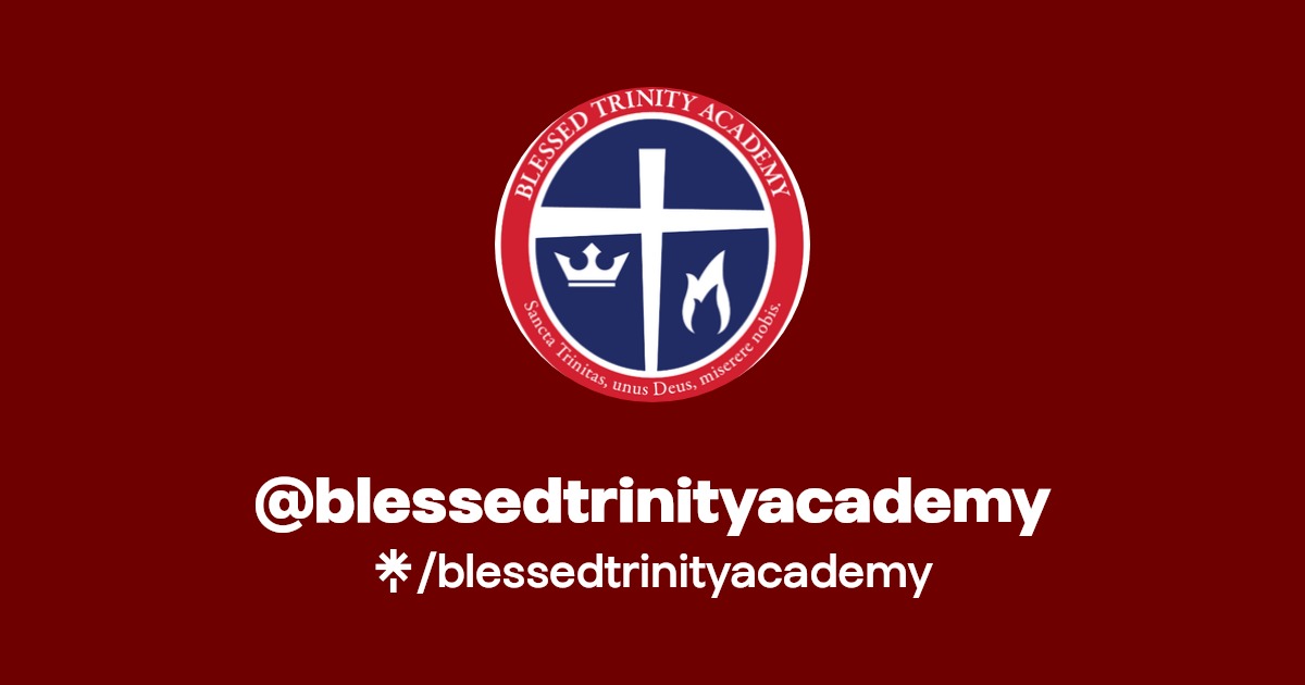 blessedtrinityacademy | Instagram | Linktree