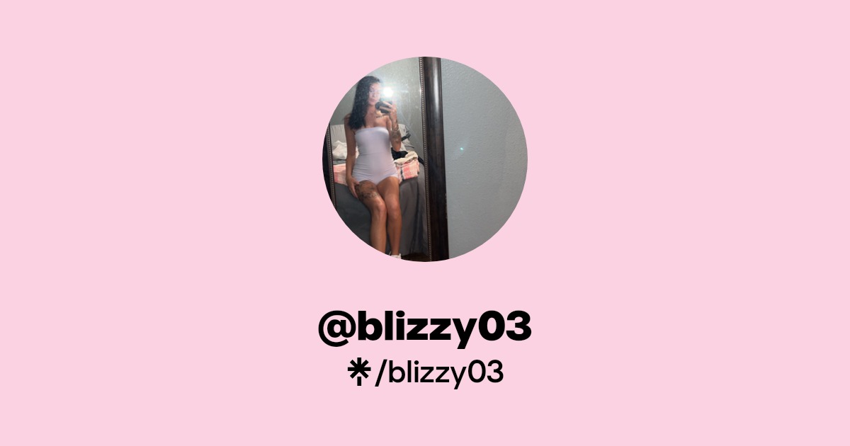 @blizzy03 | Linktree