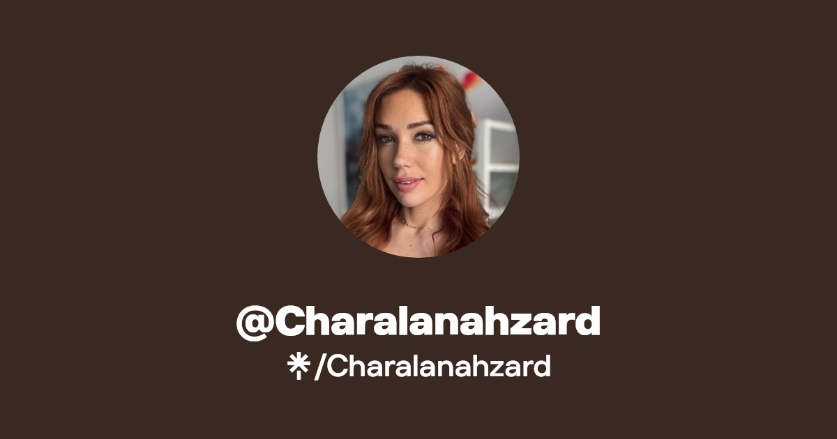Charalanahzard | Linktree