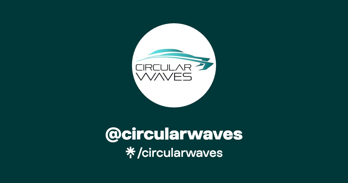 circularwaves | Instagram, Facebook | Linktree