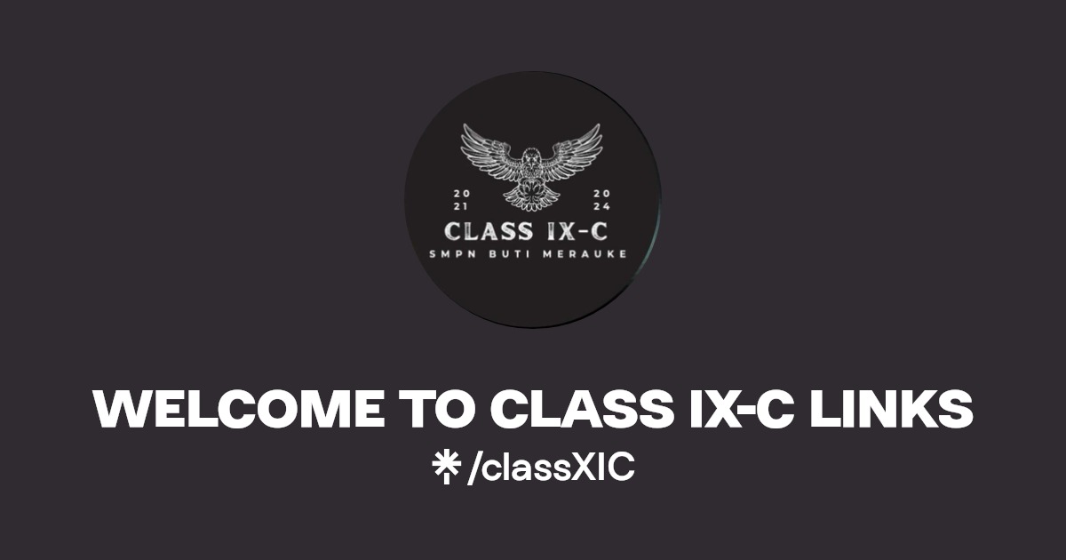 WELCOME TO CLASS IX-C LINKS - Listen on Spotify - Linktree