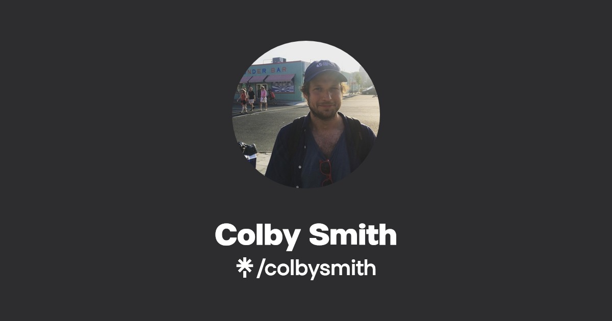 Colby Smith | Twitter | Linktree