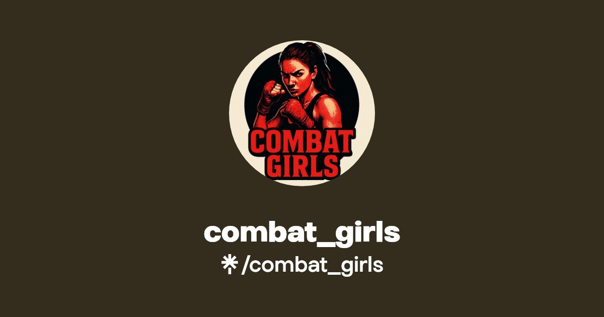 combat_girls Official: TikTok, Instagram, Facebook | Linktree