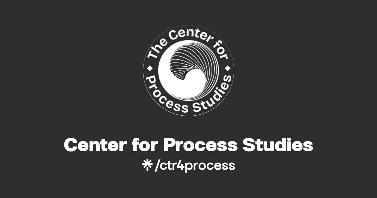 Center for Process Studies | Instagram, Facebook, TikTok | Linktree