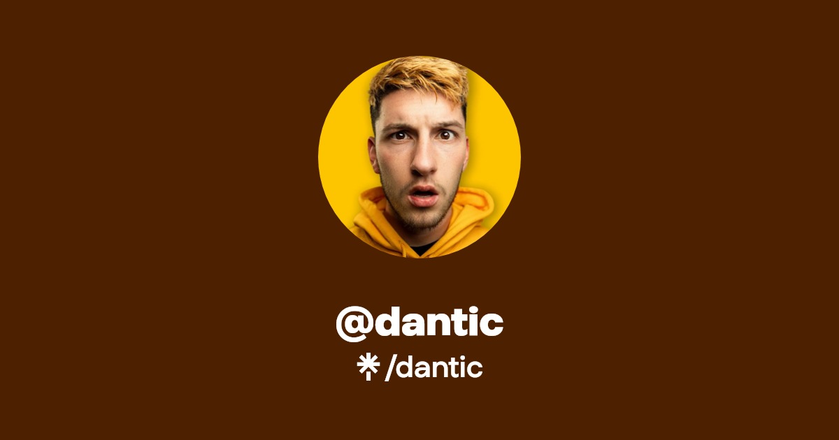 dantic Official: TikTok, Instagram, Twitter | Linktree