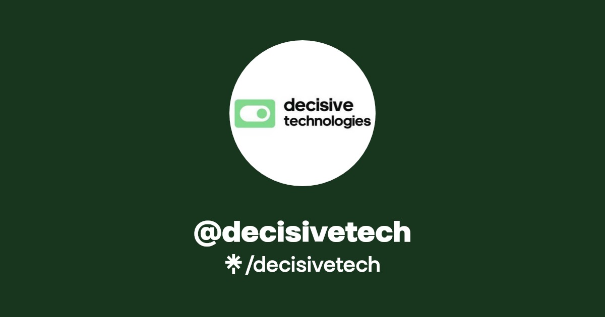 decisivetech | Instagram | Linktree