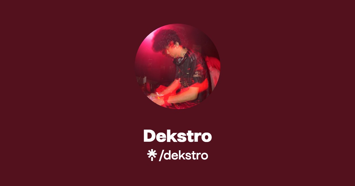 Dekstro Official: Instagram | Linktree