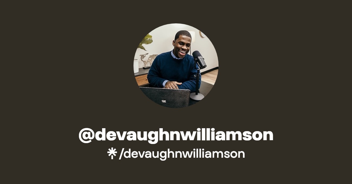 devaughnwilliamson - Listen on Spotify - Linktree