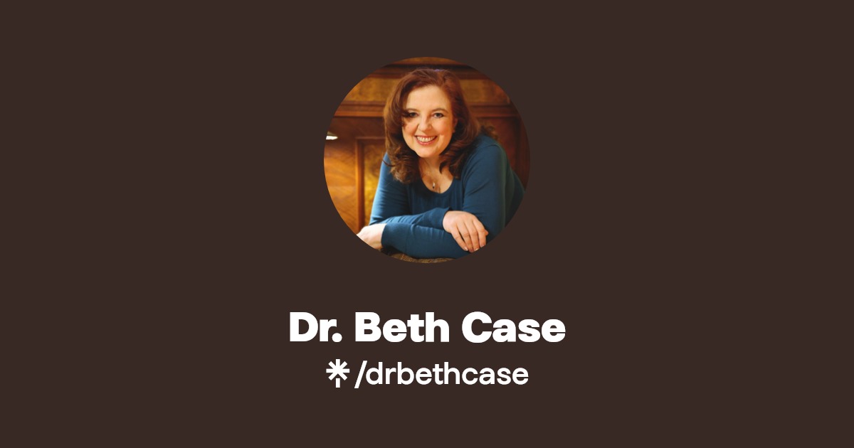 Dr. Beth Case | Twitter, Instagram | Linktree