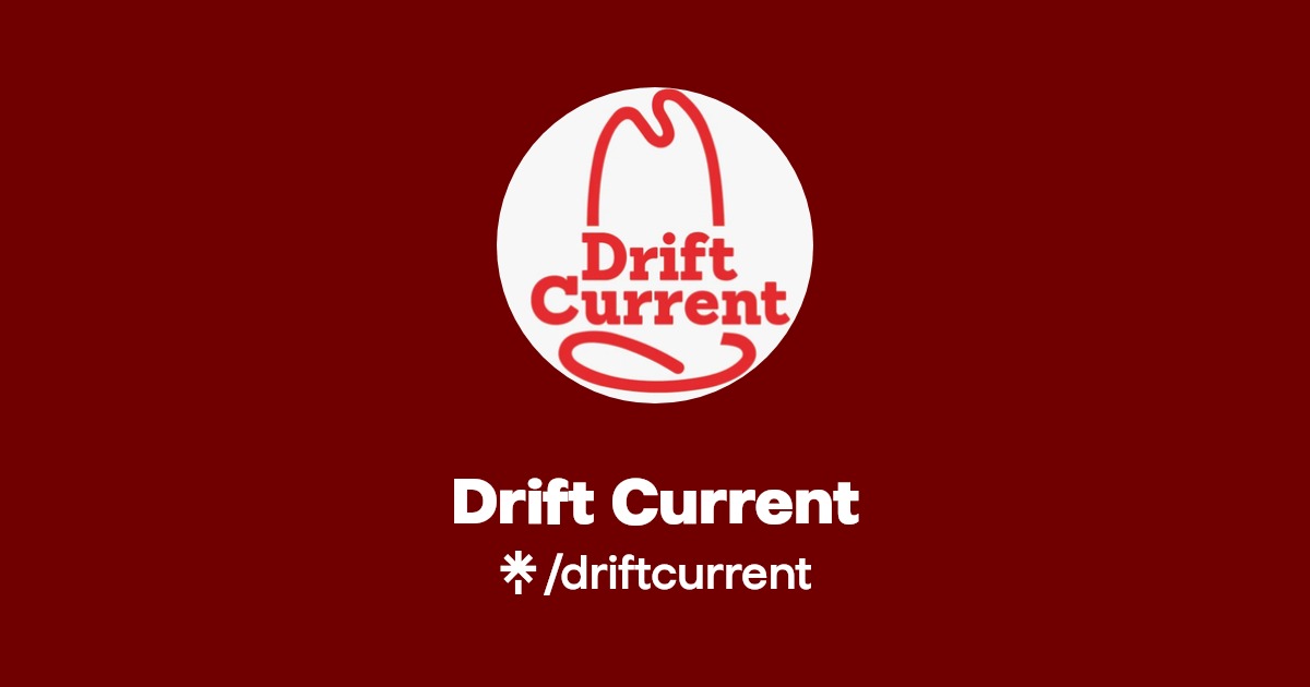 Drift Current | Instagram, Facebook | Linktree