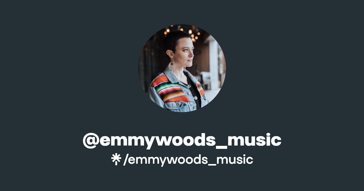 emmywoods_music | Instagram, Facebook | Linktree