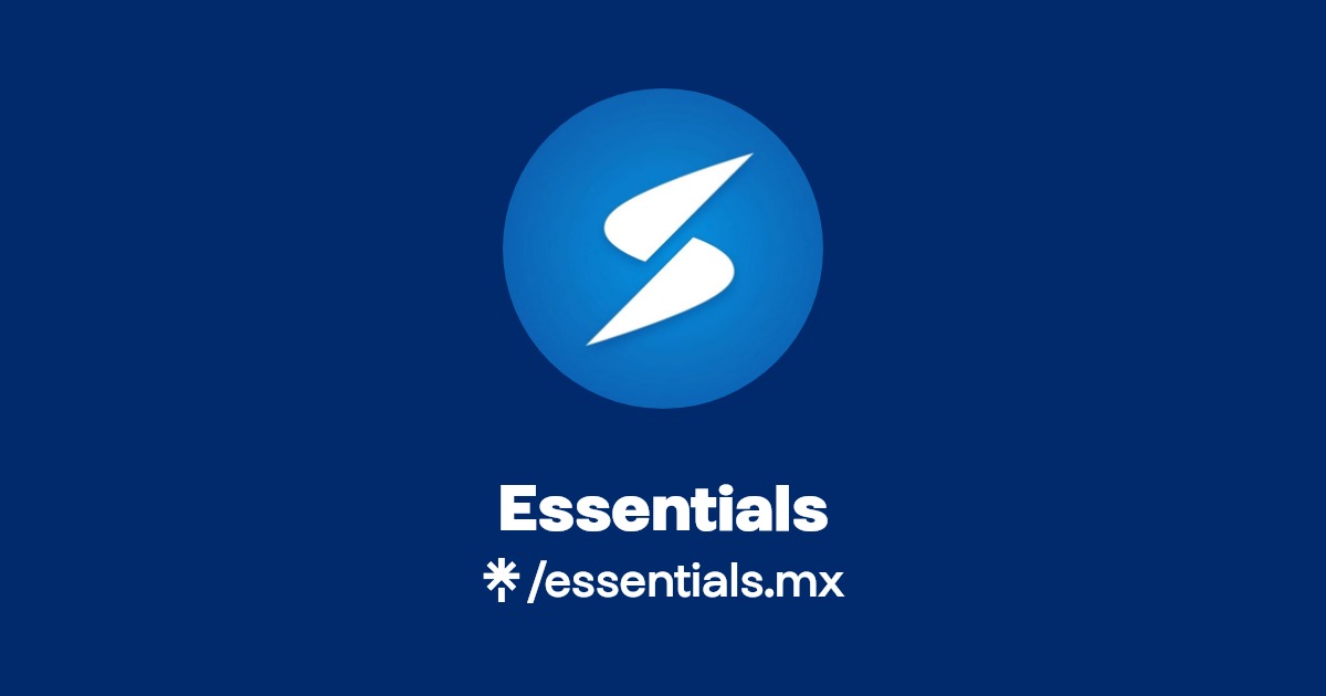 essentials.mx | Instagram, Facebook, TikTok | Linktree