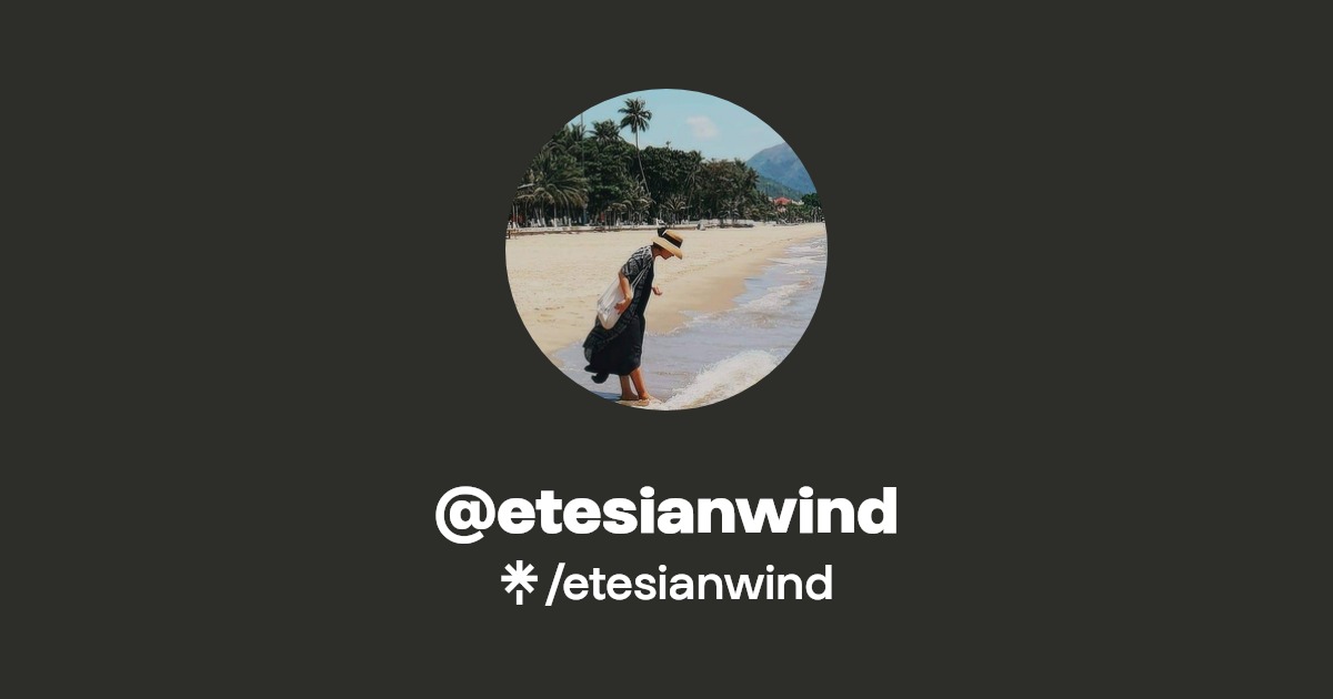 @etesianwind | Linktree