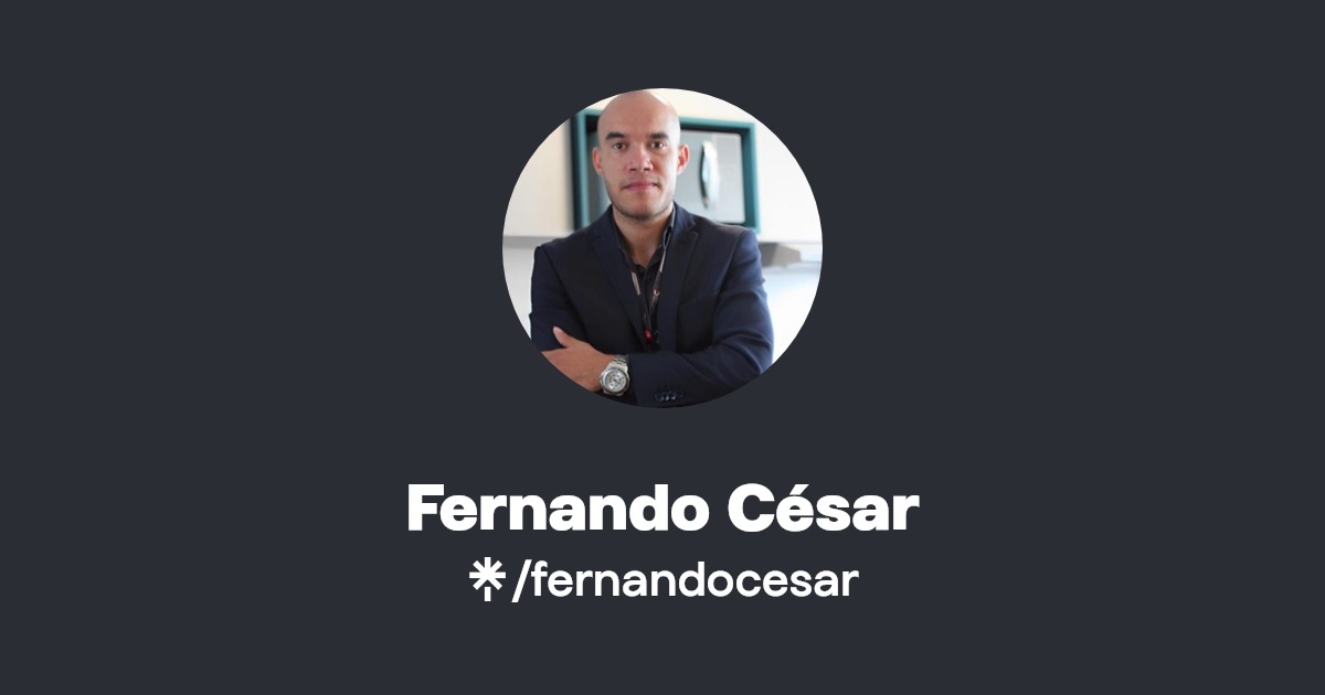 Fernando César | Instagram | Linktree