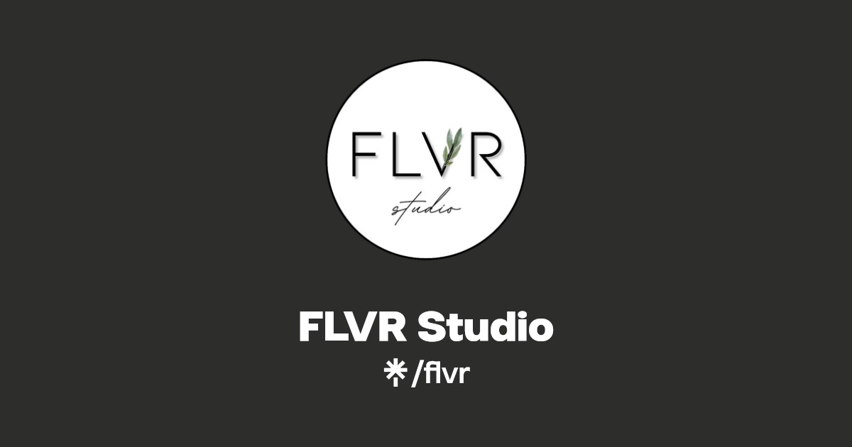 FLVR Studio | Instagram, Facebook, TikTok | Linktree