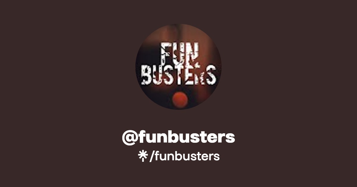 funbusters | Instagram, Facebook, TikTok | Linktree