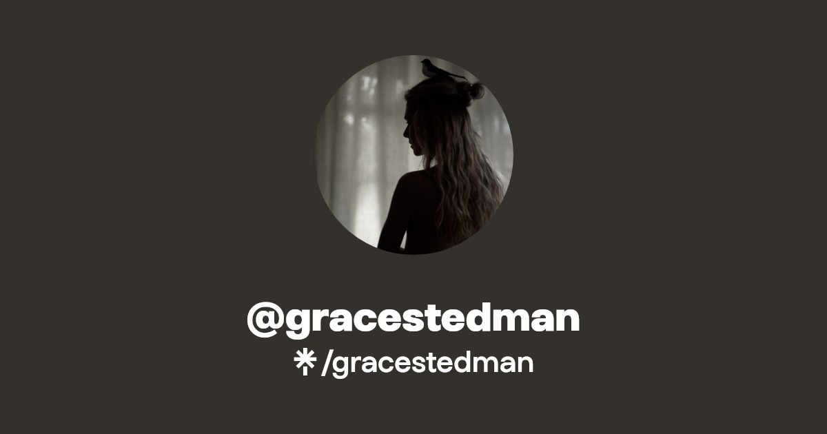gracestedman | Instagram | Linktree