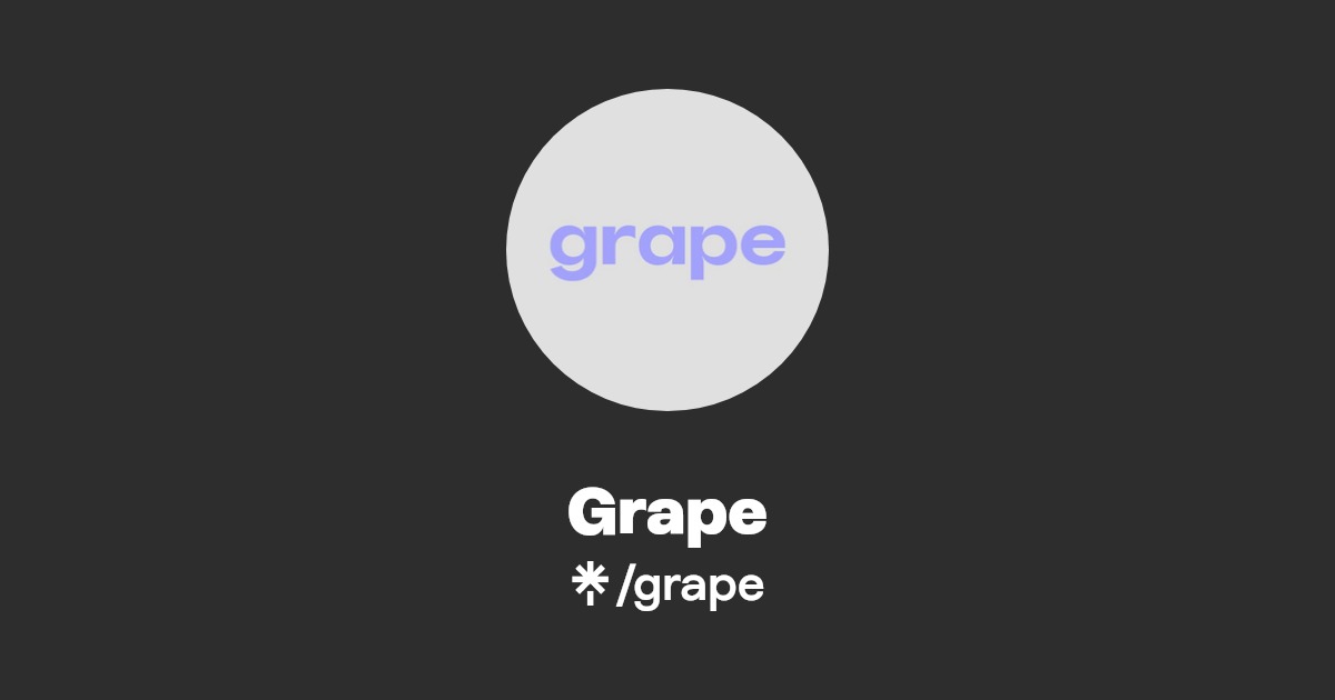 Grape | Instagram, Facebook | Linktree
