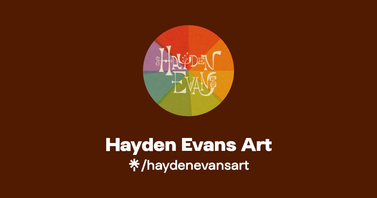 Hayden Evans Art | Twitter, Instagram, TikTok | Linktree